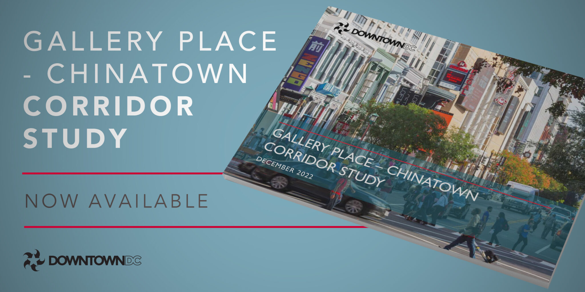 Gallery Place - Chinatown Corridor Study - Downtown DC