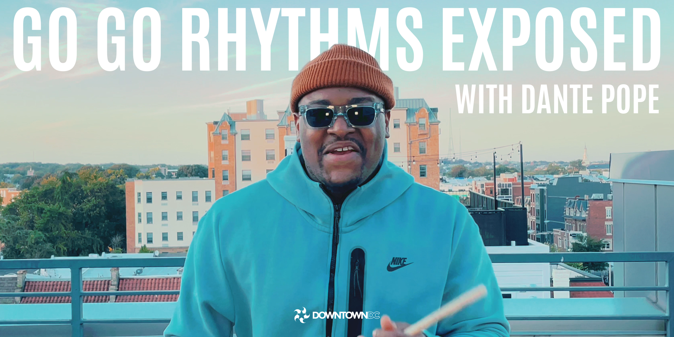 Go Go Rhythms Exposed with Dante Pope - October 20, 2021 - Downtown DC