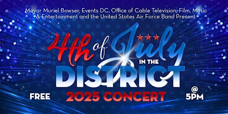 4th of July in the District – 2025 Concert - July 4, 2025 - Downtown DC