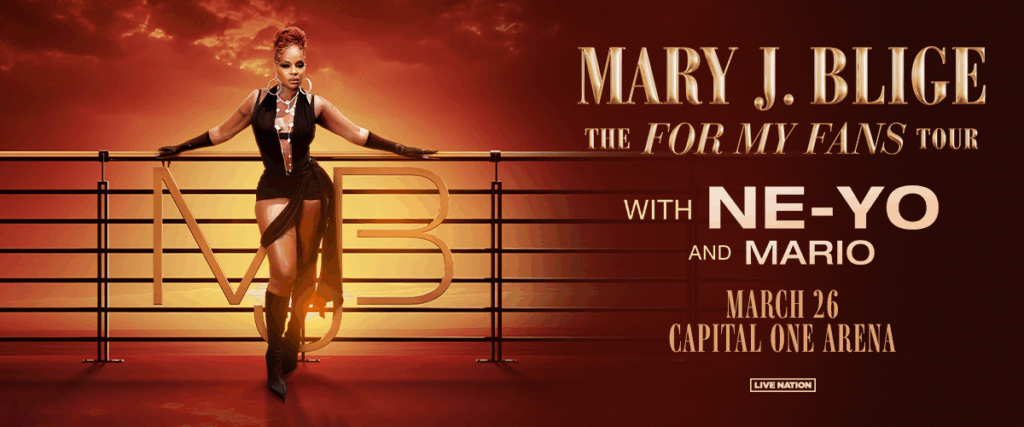 Mary J. Blige: The For My Fans Tour at Capital One Arena - March 26 ...