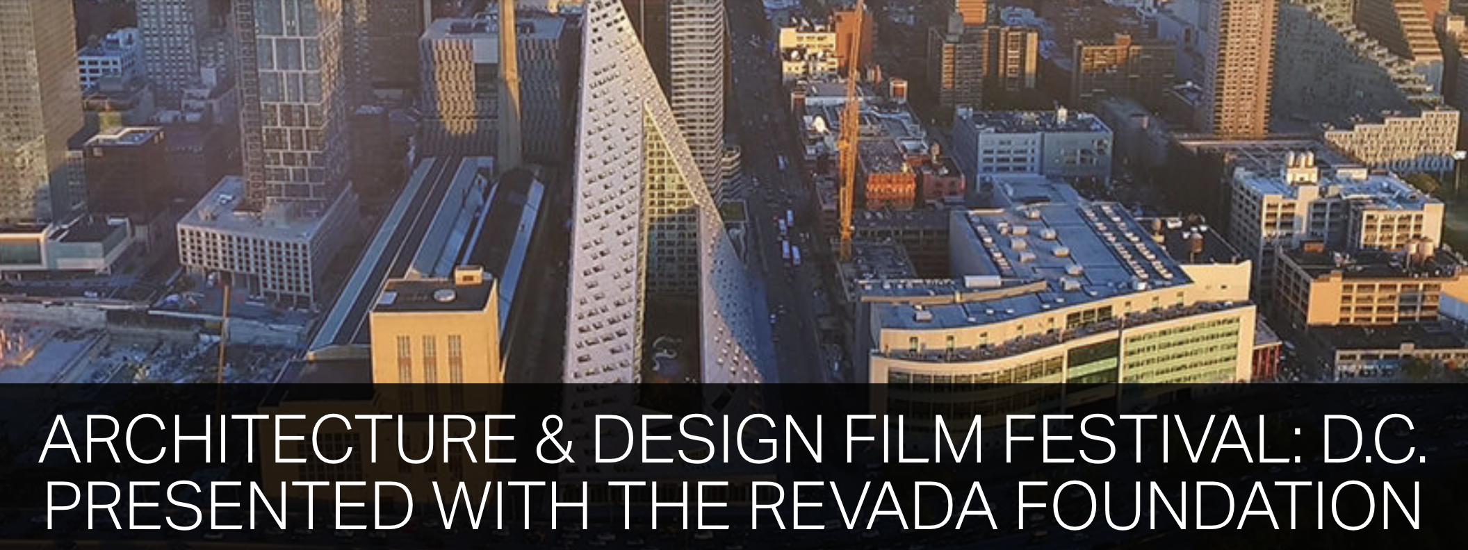 Architecture & Design Film Festival: DC Presented with the Revada ...