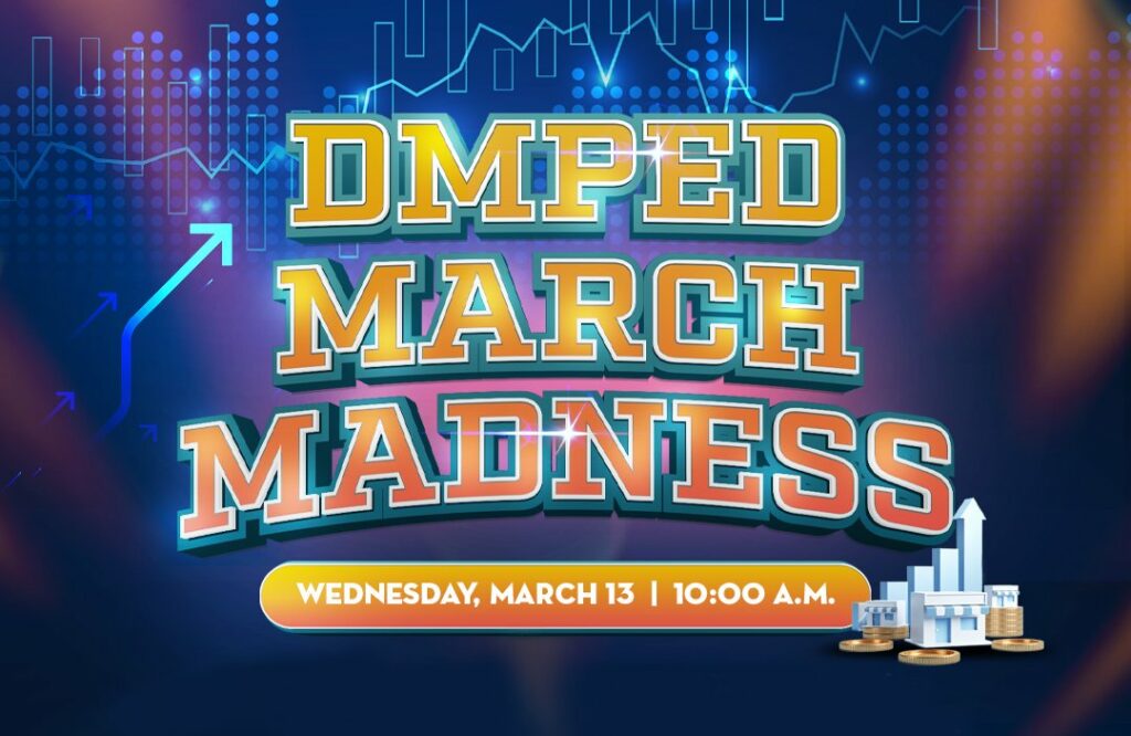 DMPED March Madness - March 13, 2024 - Downtown DC