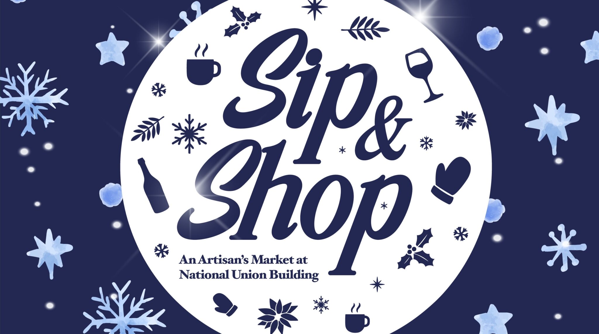Sip & Shop: Holiday Artisan Market - December 7, 2025 - Downtown DC